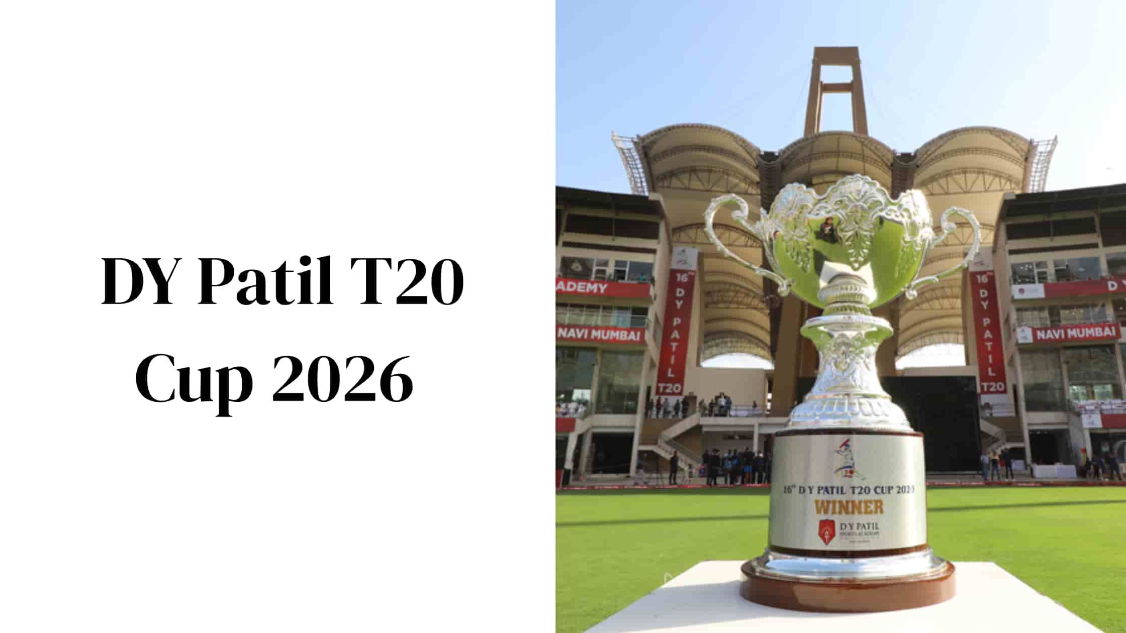 DY Patil T20 Cup 2026 Schedule, Fixtures & Match Timings